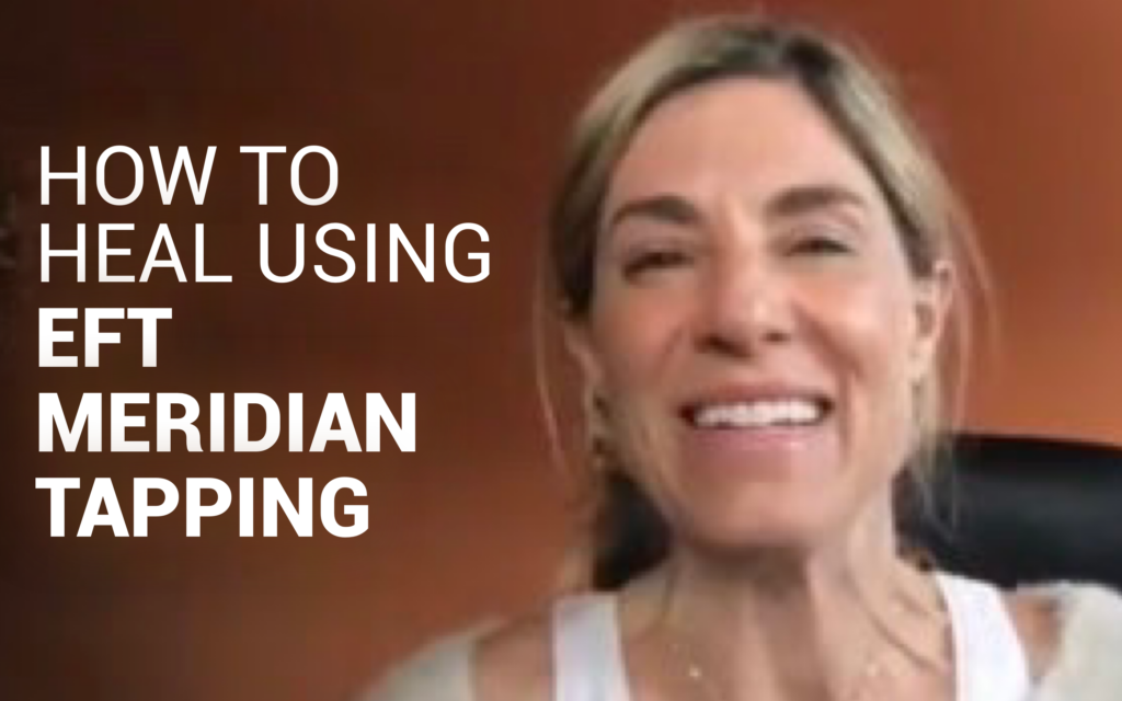 How to Heal Using EFT Meridian Tapping